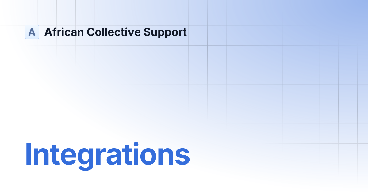 Integrations | African Collective Support